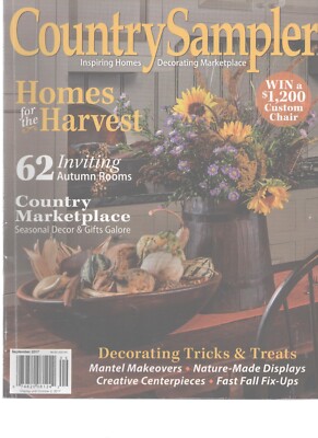 COUNTRY SAMPLER MAGAZINE SEPTEMBER 2017 VOL. 34 NO. 5 Homes For The ...