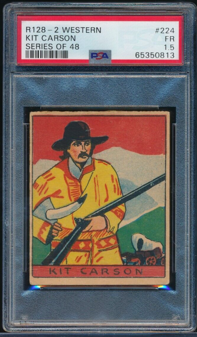 R128-2 Western Series of 48 #224 Kit Carson PSA 1.5 great color swsw6 ...