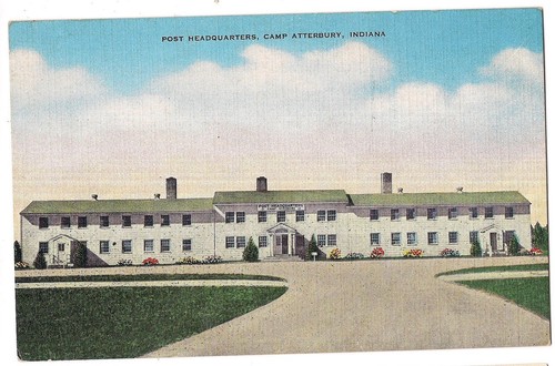 Post Headquarters CAMP ATTERBURY Edinburgh Indiana IN Millitary ...