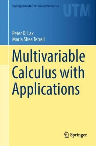 Peter D. Lax Maria Shea Terrell Multivariable Calculus with ...