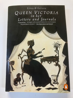 Queen Victoria in Her Letters and Journals by Christopher Hibbert ...