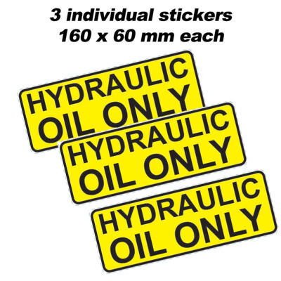 3 x HYDRAULIC OIL ONLY Warning Sticker Decal Safety Sign yellow | eBay