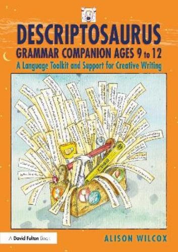 Alison Wilcox Descriptosaurus Grammar Companion Ages 9 to 12 (Poche ...