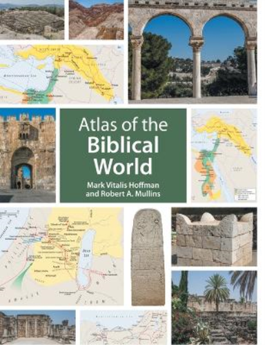Hoffman, Mark Vitalis Mullins, Rob Atlas of the Biblical (Paperback ...