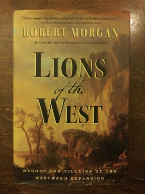 Robert Morgan **SIGNED** Lions of the West. 1st/1st. Signed TWICE! 2011 ...