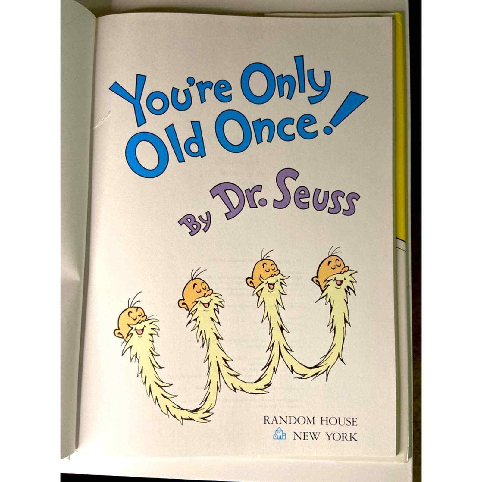 Classic Seuss Ser.: You're Only Old Once! : A Book for Obsolete ...