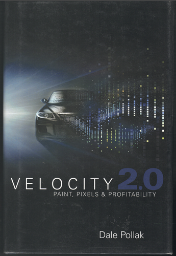 Velocity 2.0 - Paint, Pixels and Profitability ; by Dale Pollak ...