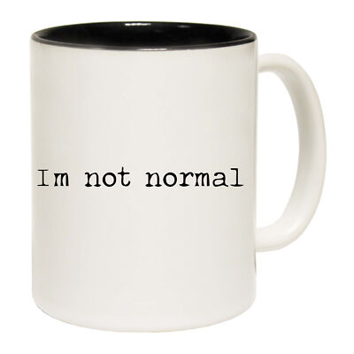 Im Not Normal Sarcastic - Funny Novelty Coffee Mugs Mug | eBay Australia