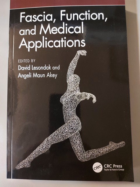 Fascia, Function, and Medical Applications by Angeli Maun Akey (2020 ...