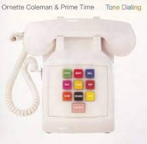 Tone Dialing - Audio CD By Ornette Coleman - VERY GOOD 731452748324 | eBay