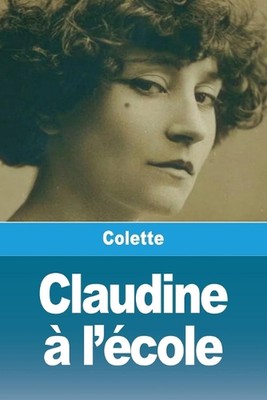 Claudine l'cole by Colette Paperback Book | eBay