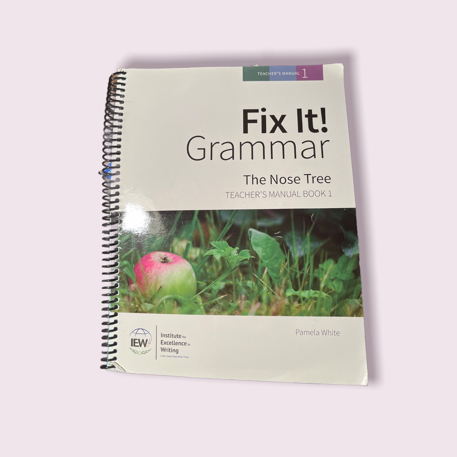 Fix It! Grammar The Nose Tree Teacher's Manual Book 1 by Pamela White ...