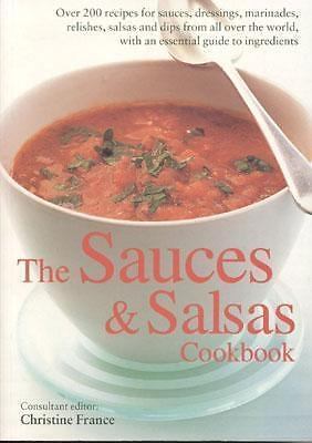 The Sauces & Salsas Cookbook by France, Christine 9780754813255 | eBay