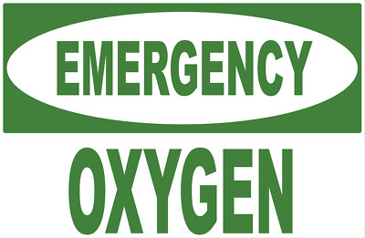 Emergency Oxygen Sign. Size Options | eBay