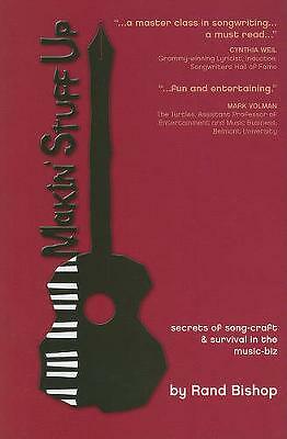 Makin Stuff Up by Rand Bishop (Book, 2010) for sale online | eBay
