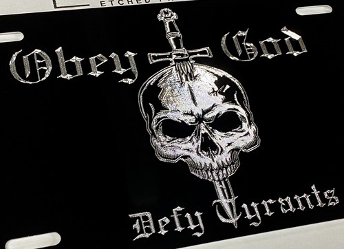 Engraved Skull Obey God Defy Tyrants Car Tag Diamond Etched Front ...
