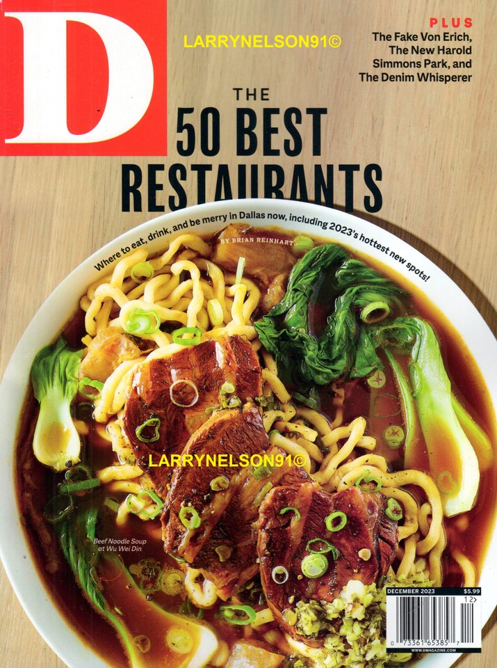 D MAGAZINE DECEM\BER 2023 DALLAS TEXAS 50 BEST RESTAURANTS HOTTEST NEW ...