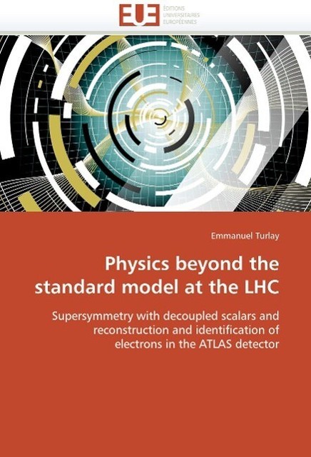 Physics Beyond The Standard Model At The Lhc von Emmanuel Turlay (2014 ...
