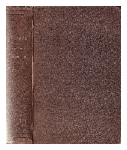 BLESER, Il Canonico Di Roma E I Suoi Monumenti: Guida Del Viaggiatore ...