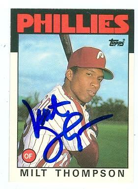 Milt Thompson autographed baseball card (Phillies) 1986 Topps #112T ...