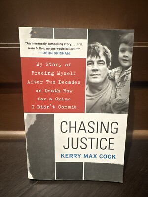 Chasing Justice : My Story of Freeing Myself after Two Decades on Death ...