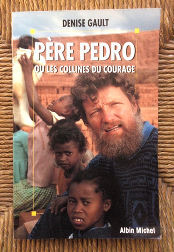 Livre Père Pedro ou Les collines du courage de Denise Gault | eBay