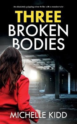 Michelle Kidd Three Broken Bodies (Poche) Di Jack Macintosh Mysteries ...