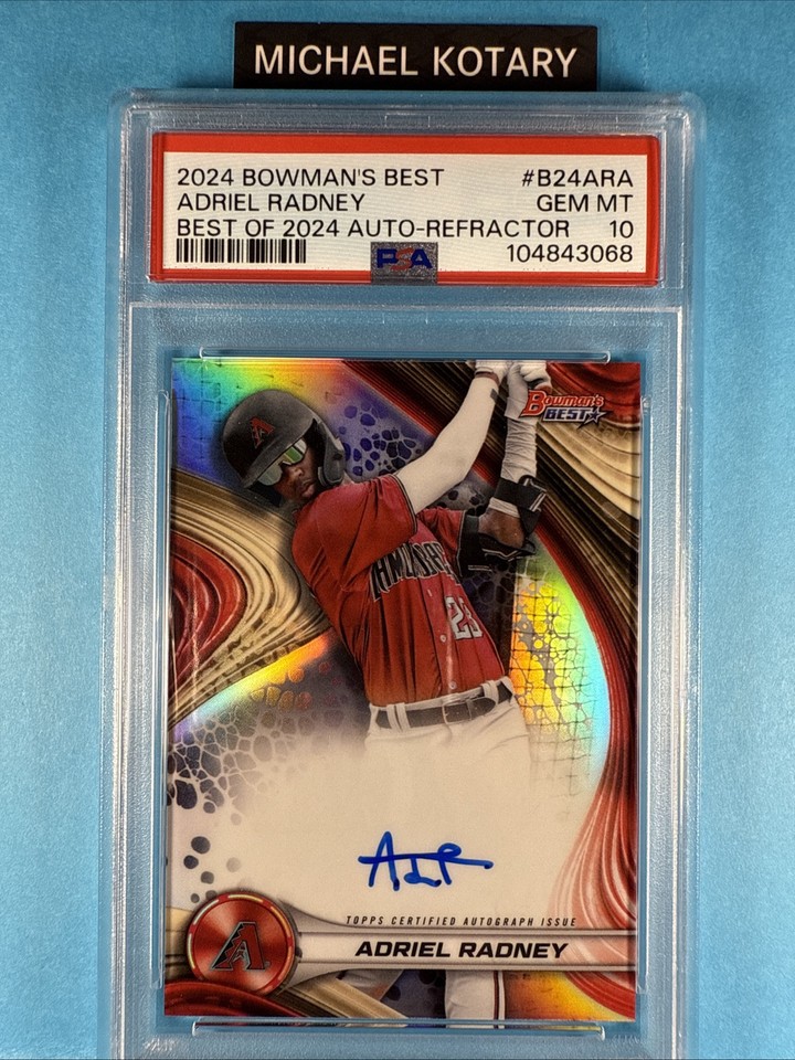 ADRIEL RADNEY 2024 BOWMAN’S BEST OF 2024 REFRACTOR AUTO PSA 10 ...