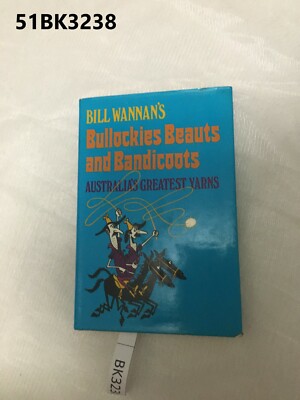 Bullockies Beauts and Bandicoots by Bill Wannan Hardcover LOT51 ...