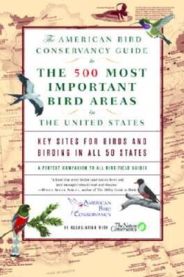 The American Bird Conservancy Guide to the 500 Most Important Bird ...