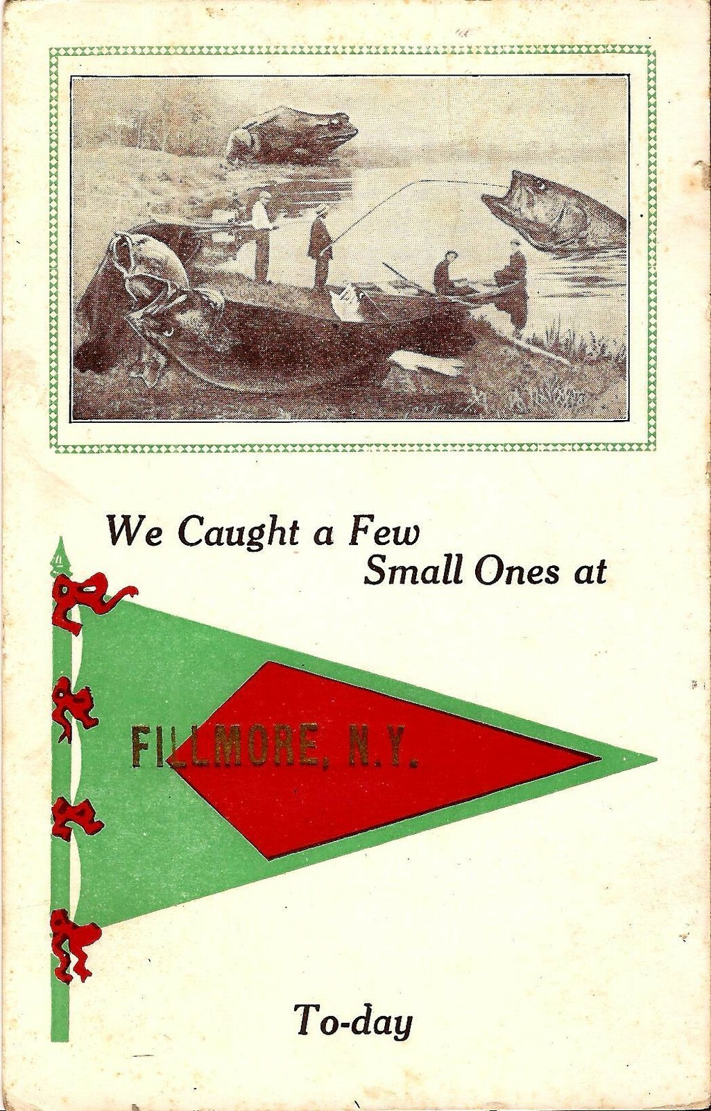 Fillmore, NEW YORK - PENNANT -1913 "Caught a Few Small Ones" - large ...