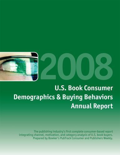 2008 U.S. Book Consumer Demographics & Buying Behaviors Annual Report ...