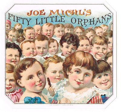 ORIGINAL CIGAR BOX LABEL VINTAGE C1900 FIFTY LITTLE ORPHANS ...