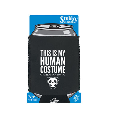 This Is My Human Costume Panda - Novelty Funny Gift Stubby Holder With ...