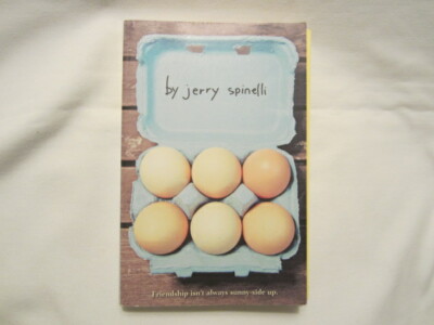 Eggs by Jerry Spinelli - Friendship isn't always sunny-side up. (2007 ...