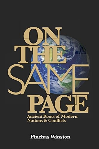 ON THE SAME PAGE: ANCIENT ROOTS OF MODERN NATIONS & By Pinchas Winston ...