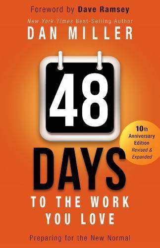 48 Days to the Work You Love: Preparing for the New Normal by Miller ...