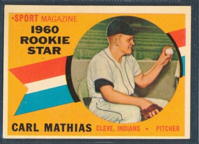 1960 Topps Set-Break #139: CARL MATHIAS RC Rookie Star, Indians ~ VG-EX ...