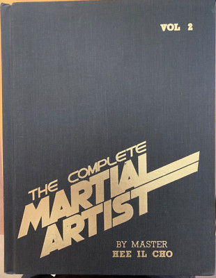 Complete Martial Artist #2 by Hee Il Cho Hardcover | eBay