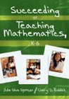 Succeeding at Teaching Mathematics, K-6 by Julie Sliva Spitzer: New ...