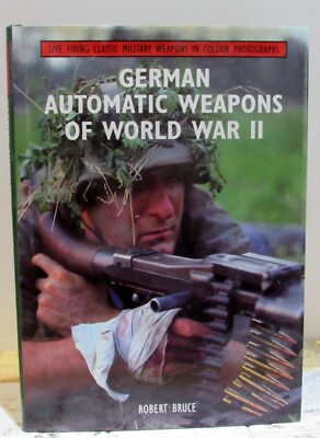 GERMAN AUTOMATIC WEAPONS OF WORLD WAR II | eBay