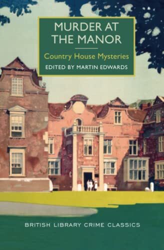 Murder at the Manor (British Library Crime Classics) 1464205736 | eBay