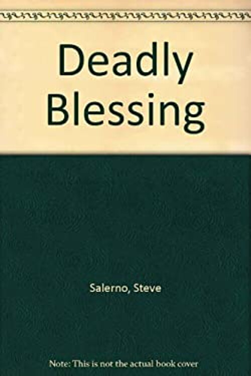 Deadly Blessings : The Killing of Price Daniel, Jr. Steve Salerno ...