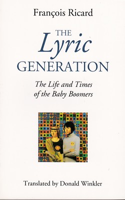 The lyric generation: The life and times of the baby boomers Paperback ...