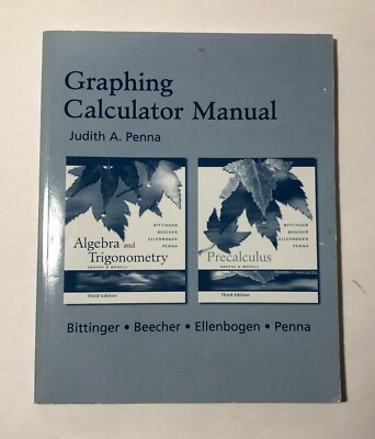 Graphing Calculator Manual: Algebra and Trigonometry: Graphs and Models ...