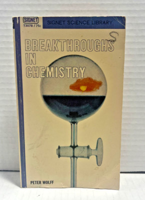 Breakthroughs in Chemistry by Peter Wolf | eBay