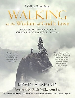 Walking in Wisdom God's Love Discovering Biblical Key by Almond Kevin ...