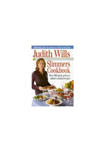 Judith Wills' Slimmer's Cookbook by Wills, Judith 0749917709 The Fast ...