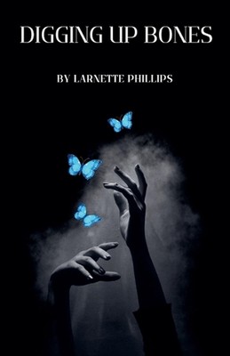 Digging Up Bones by Larnette Phillips Paperback Book | eBay Australia