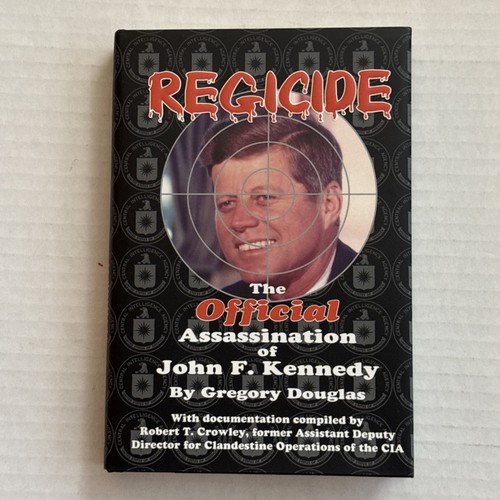 Regicide: The Official Assassination of John F. Kennedy - Gregory ...